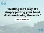 125 Hustle Quotes For Motivation And Success
