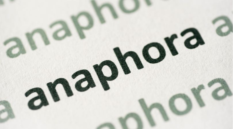 20 Anaphora Examples [Definition + How To Use It Effectively]