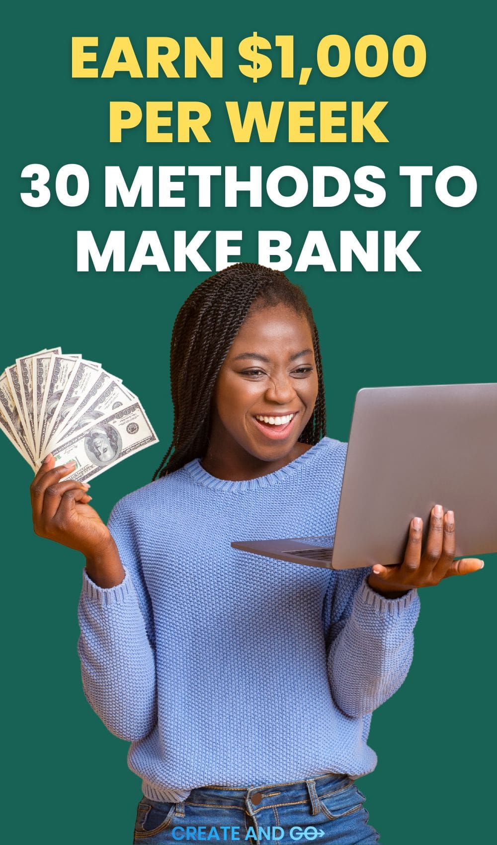 How To Make $1,000 A Week: 30+ Practical Ways To Make Bank
