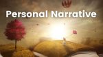What Is A Personal Narrative? Craft Your Own Compelling Story