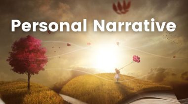 What Is A Personal Narrative? Craft Your Own Compelling Story