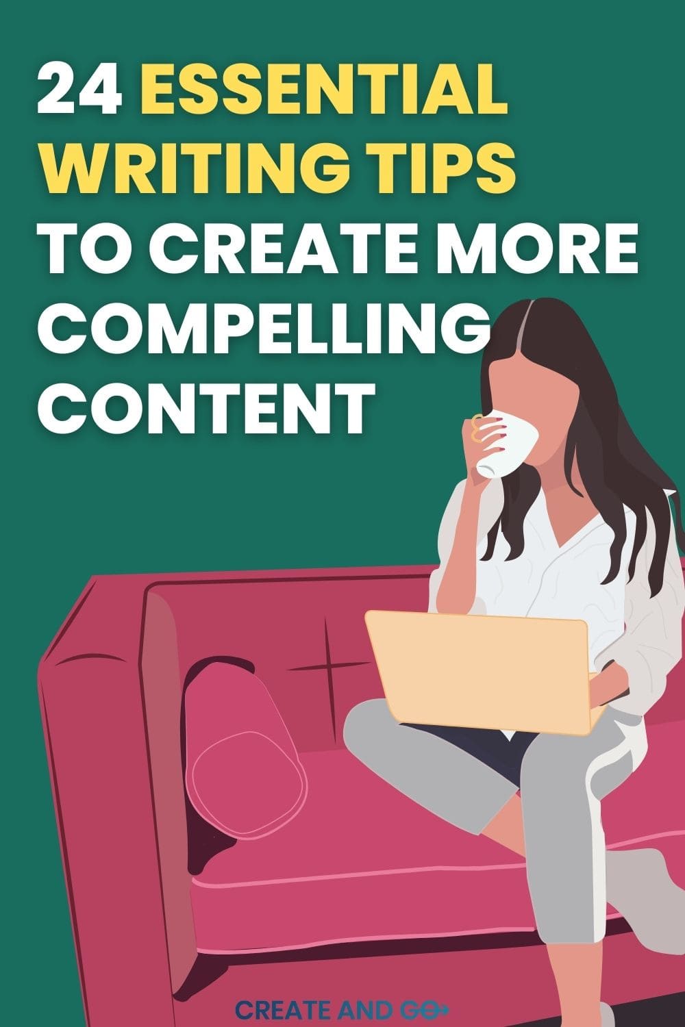 24 Essential Writing Tips To Create Compelling Content